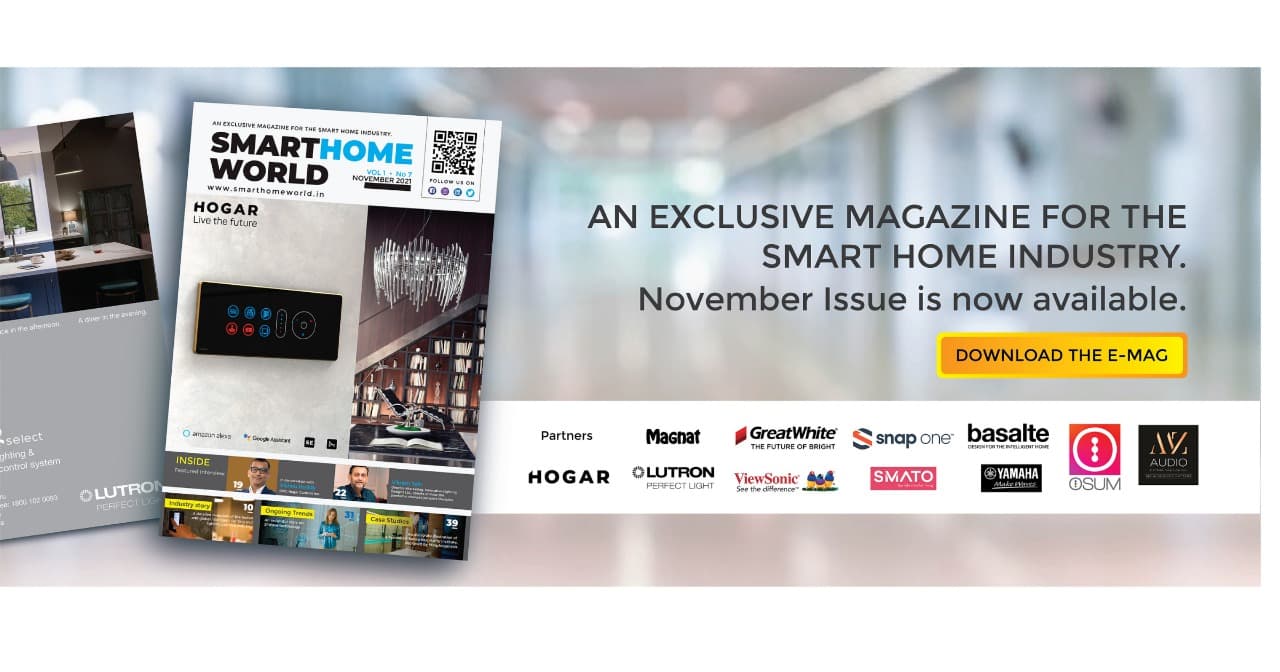 Smart Home World Magazine November 2021 - Smart Home World Magazine