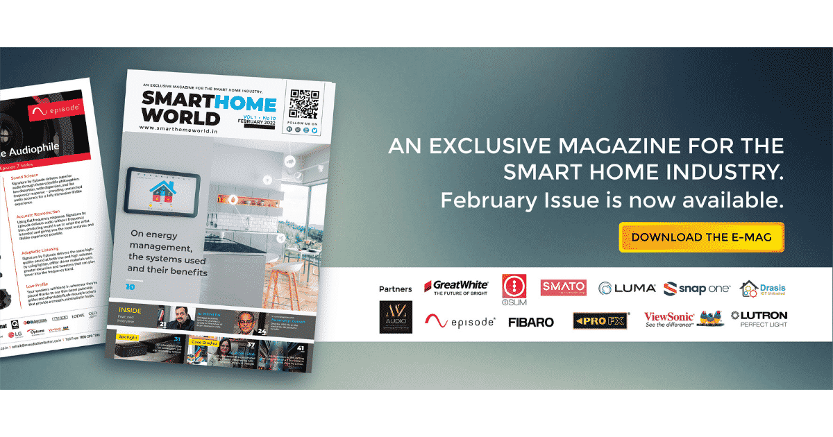 Smart Home World Magazine February 2022 - Smart Home World Magazine