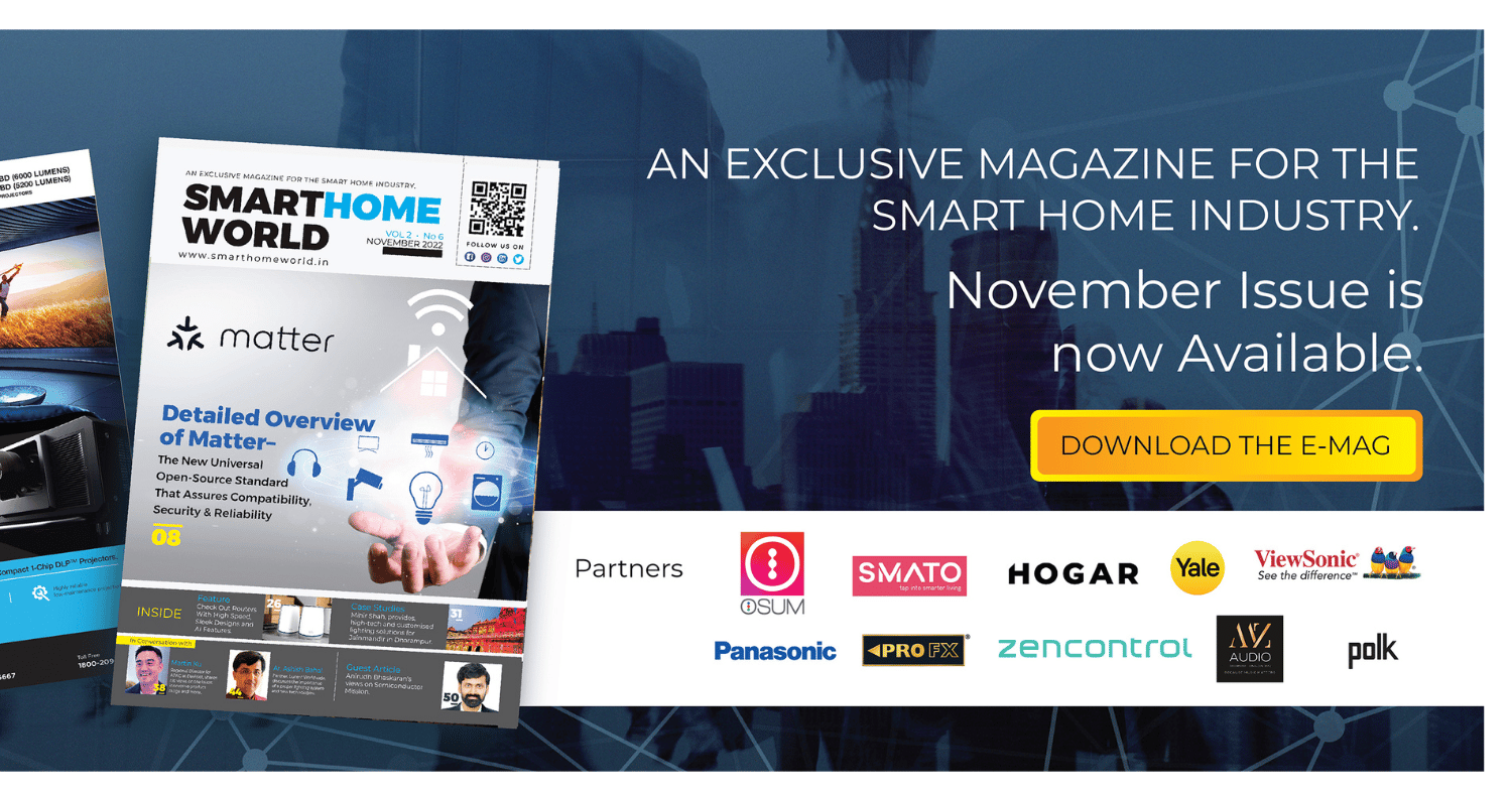 Smart Home World Magazine -November 2022 - Smart Home World Magazine