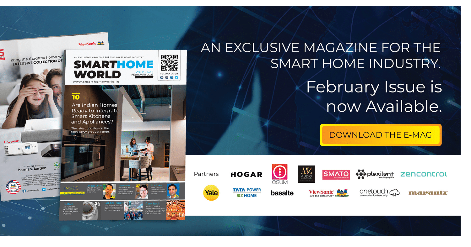 Smart Home World Magazine -February 2023 - Smart Home World Magazine