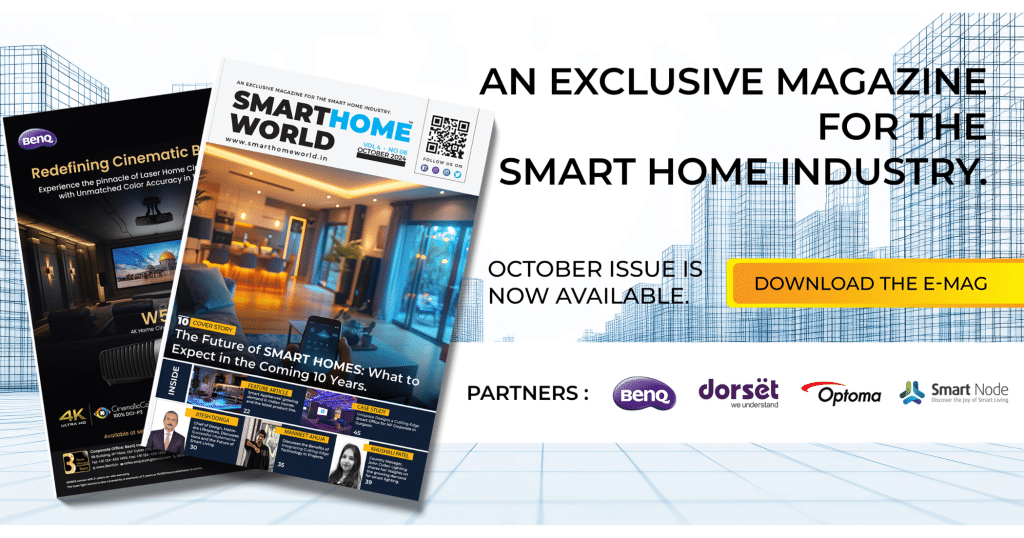 Smart Home World Magazine -October 2024 - Smart Home World Magazine