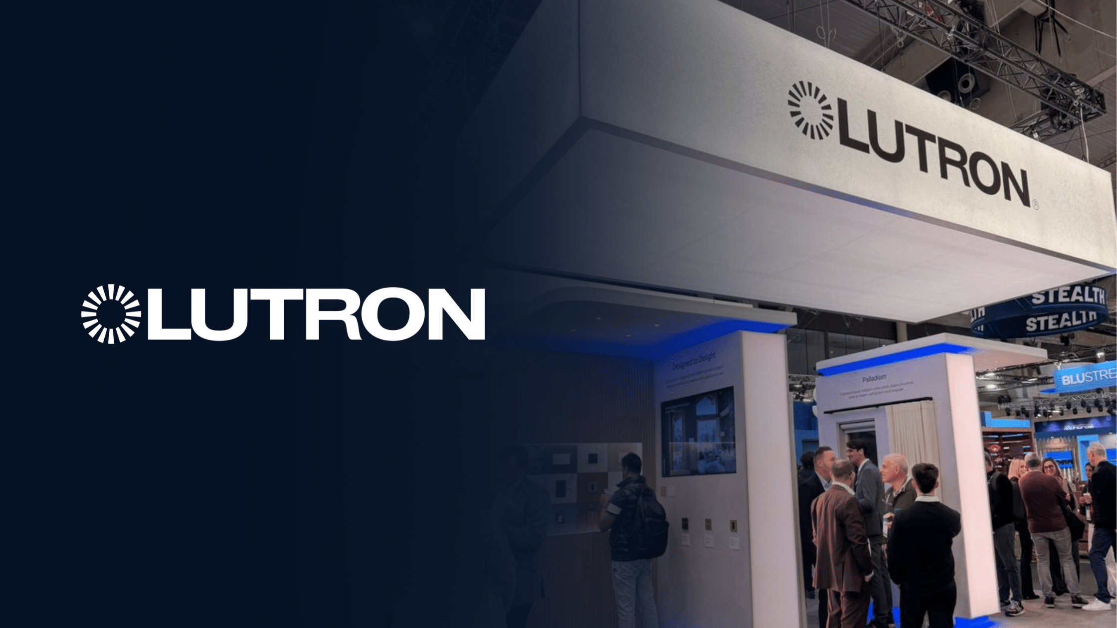 Lutron Introduces Intelligent Lighting ISE 2026 - Smart Home World Magazine